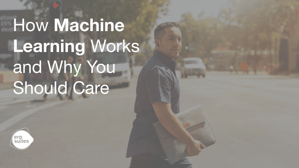 How Machine Learning Works And Why You Should Care